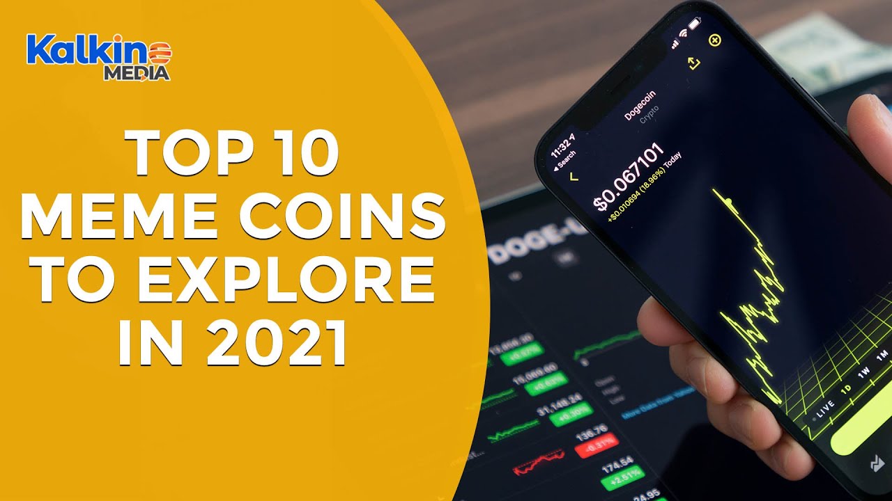 Top 10 Meme coins to explore in 2021 - YouTube