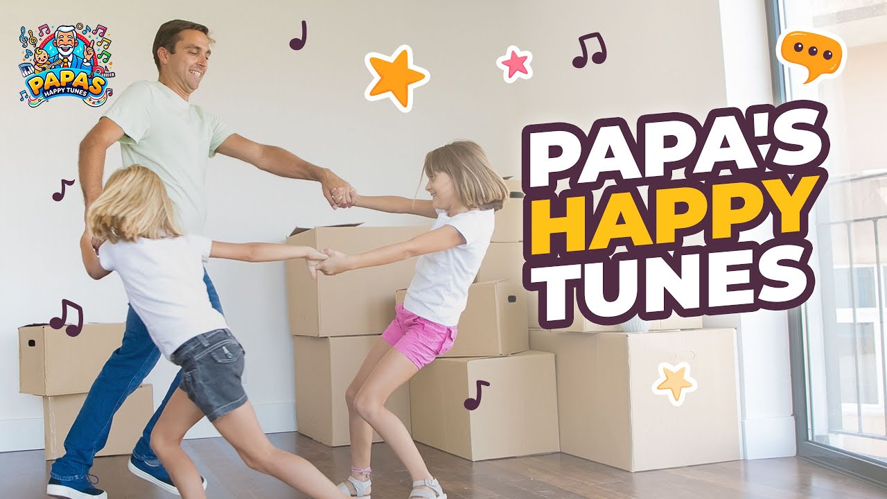 Papa's Happy Tunes | Fun and Educational Theme Song for Kids | Sing and ...