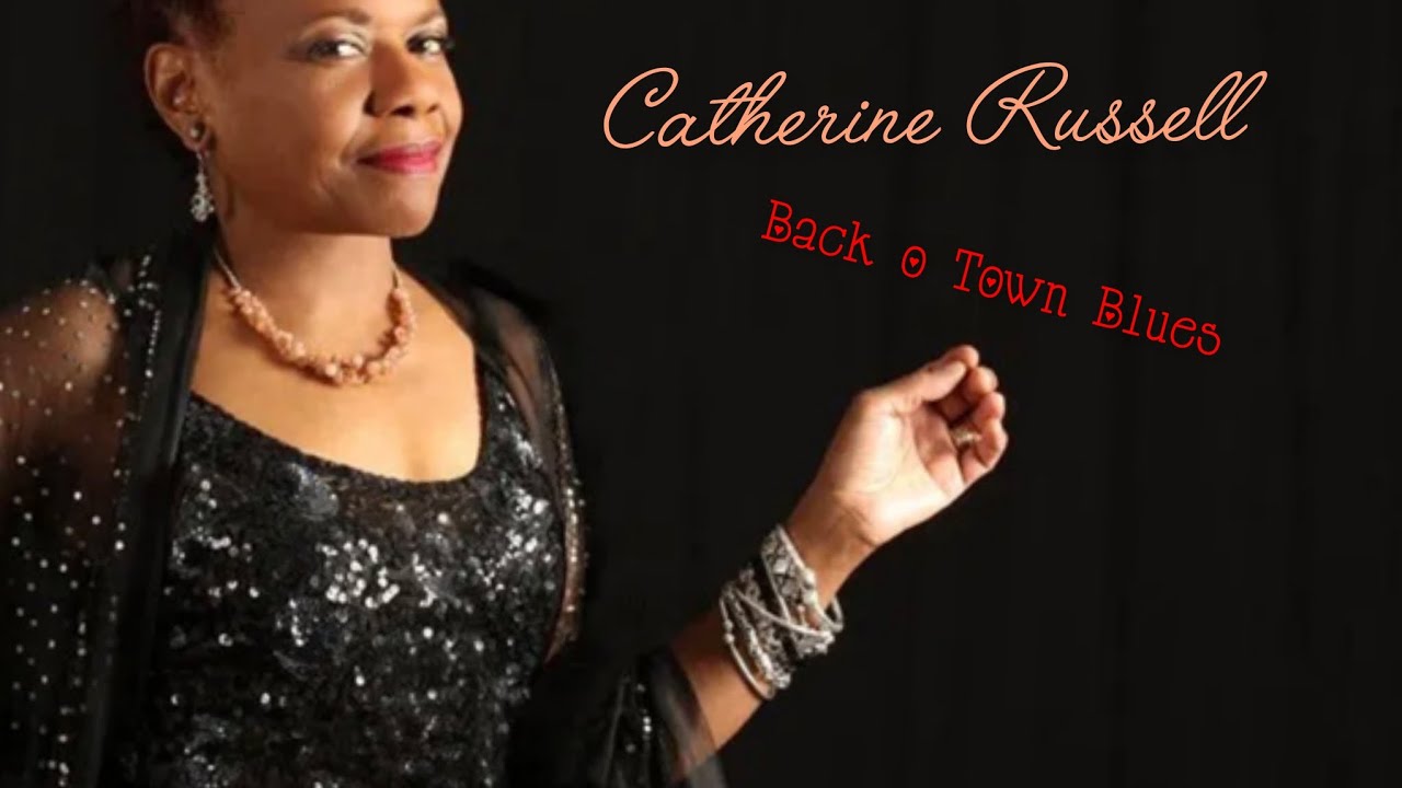 CATHERINE RUSSEL ☆ Back o Town Blues - YouTube