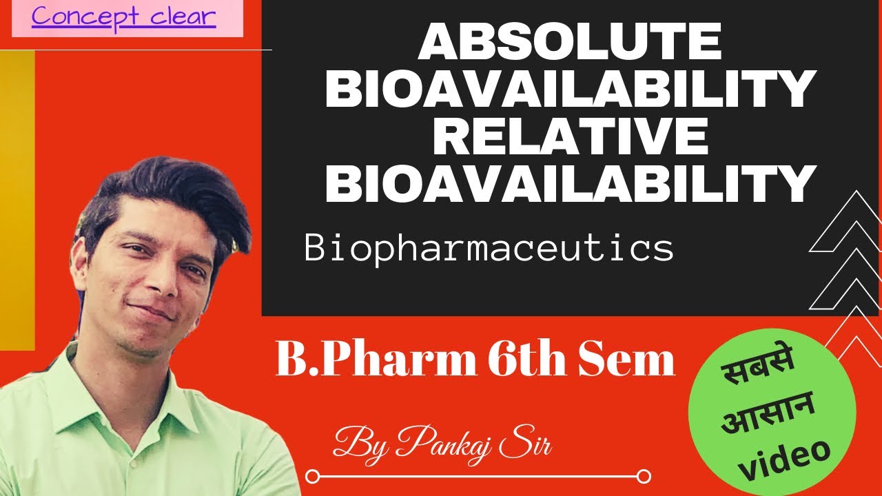 Absolute Bioavailability, Relative Bioavailability lecture || Biopharmaceutics concept पूरी ...