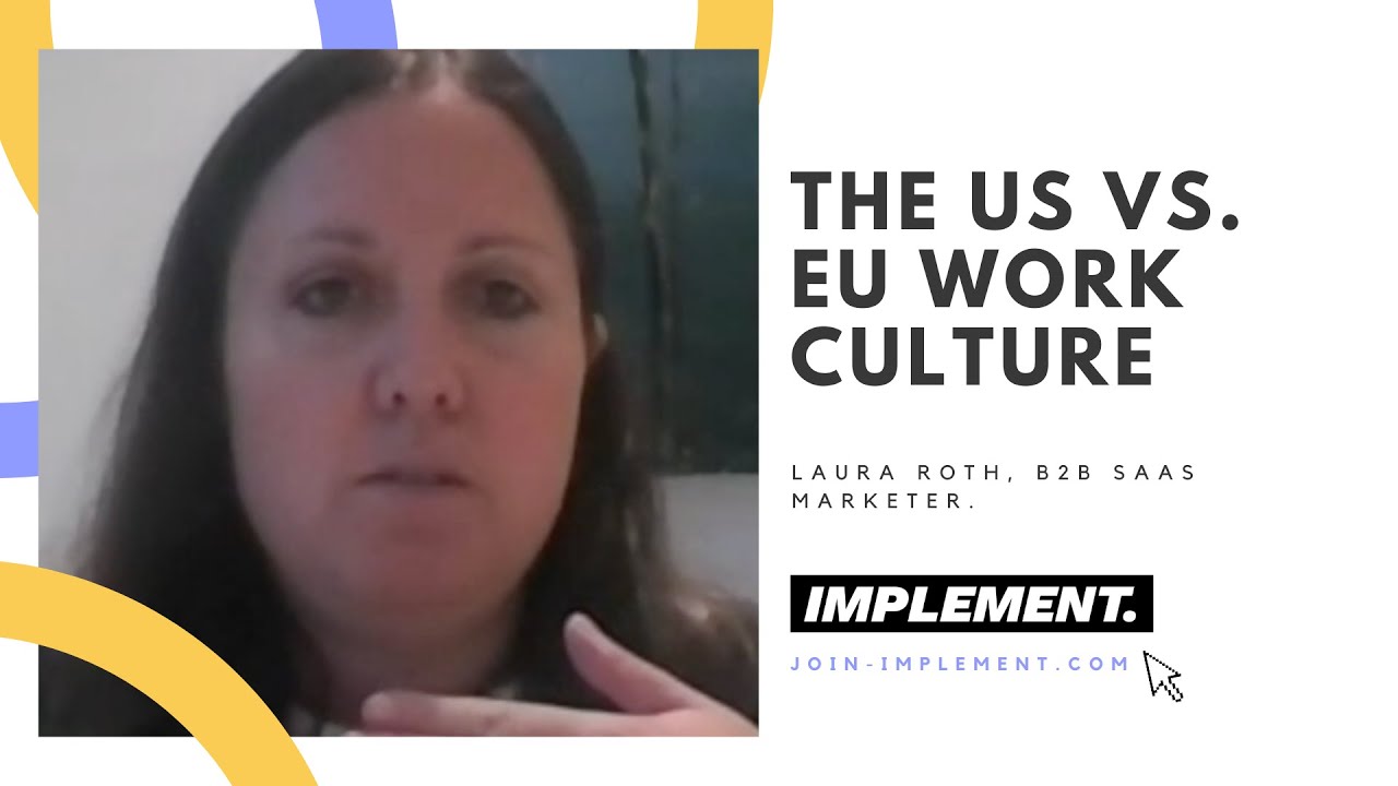 The US vs EU Work Culture (w/ Marketing Director Laura Roth) - YouTube