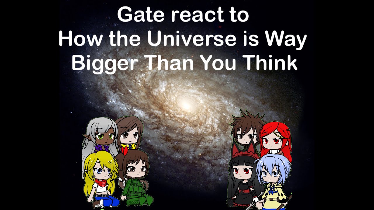 Gate react to How the Universe is Way Bigger Than You Think - YouTube