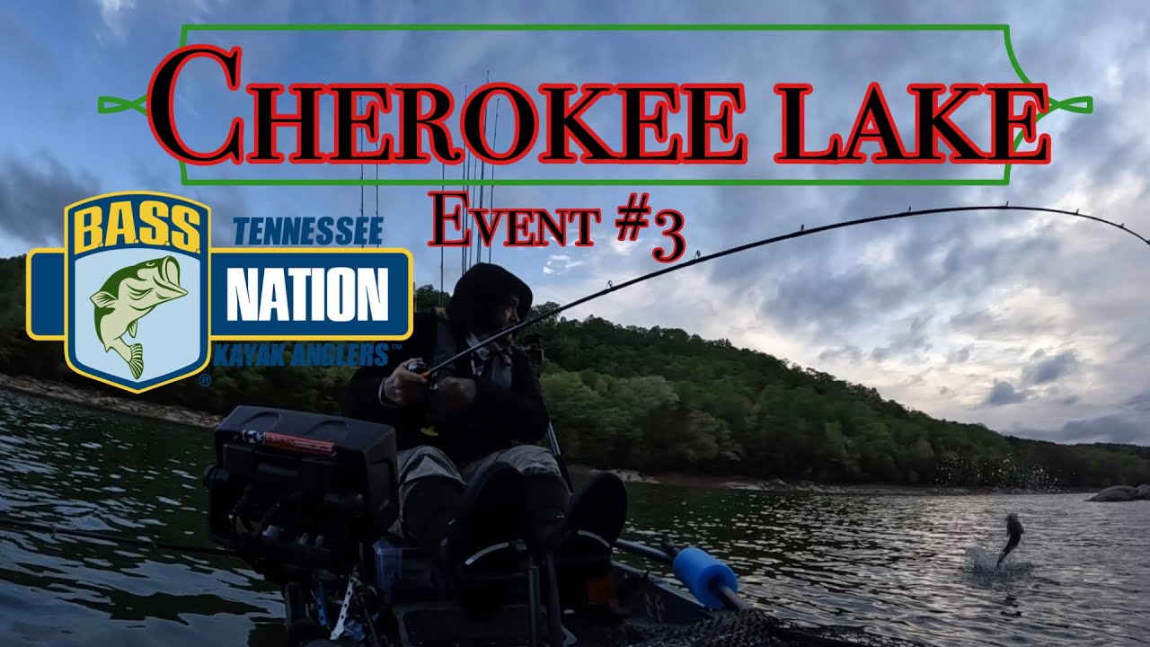 TN BASS NATION KAYAK ANGLERS EVENT #3 2023 CHEROKEE LAKE - YouTube