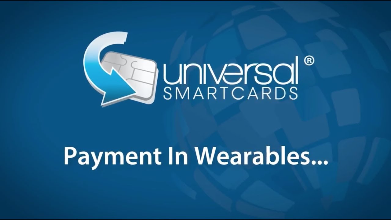 Payment In Wearables | Universal Smart Cards - YouTube