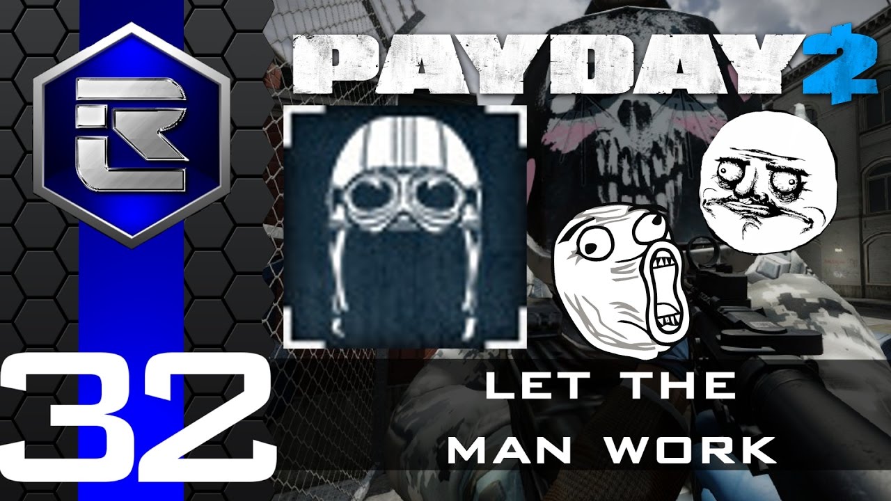 PAYDAY 2 (Update 121) - Let the Man Work Achievement - Funny Footage ...