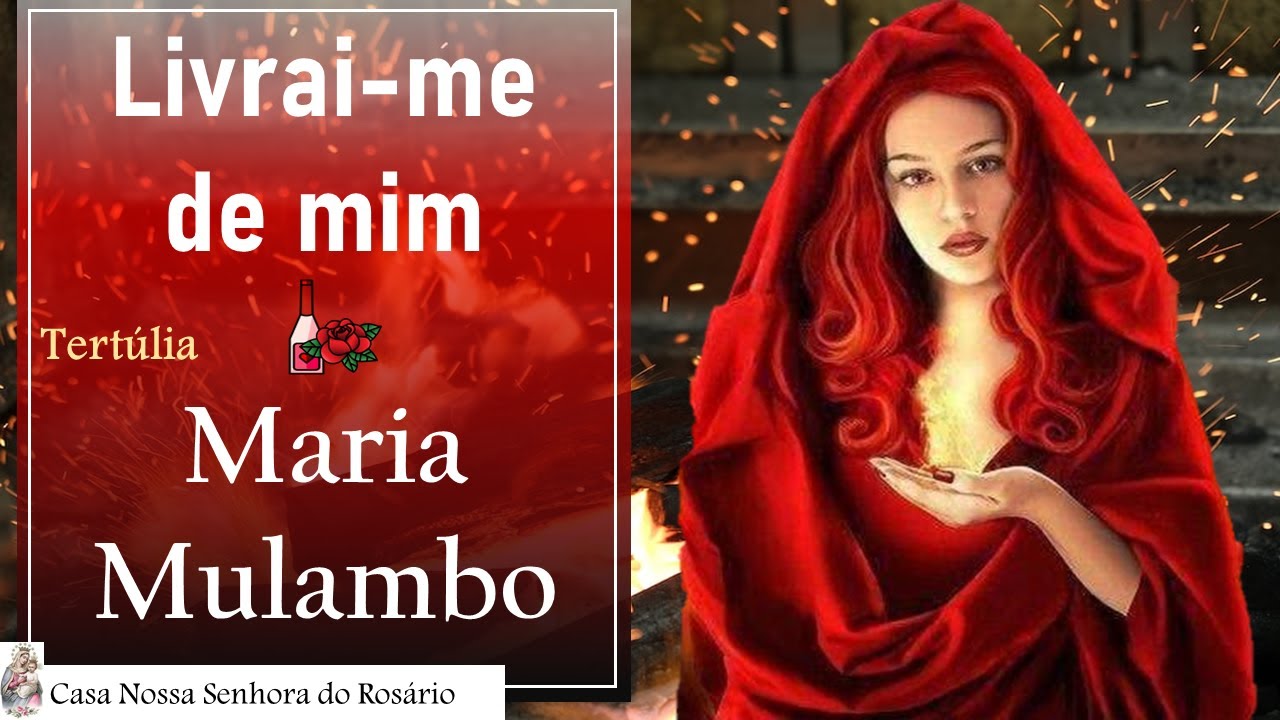 Livrai-me de mim - Maria Mulambo - 05/11/2022 - YouTube