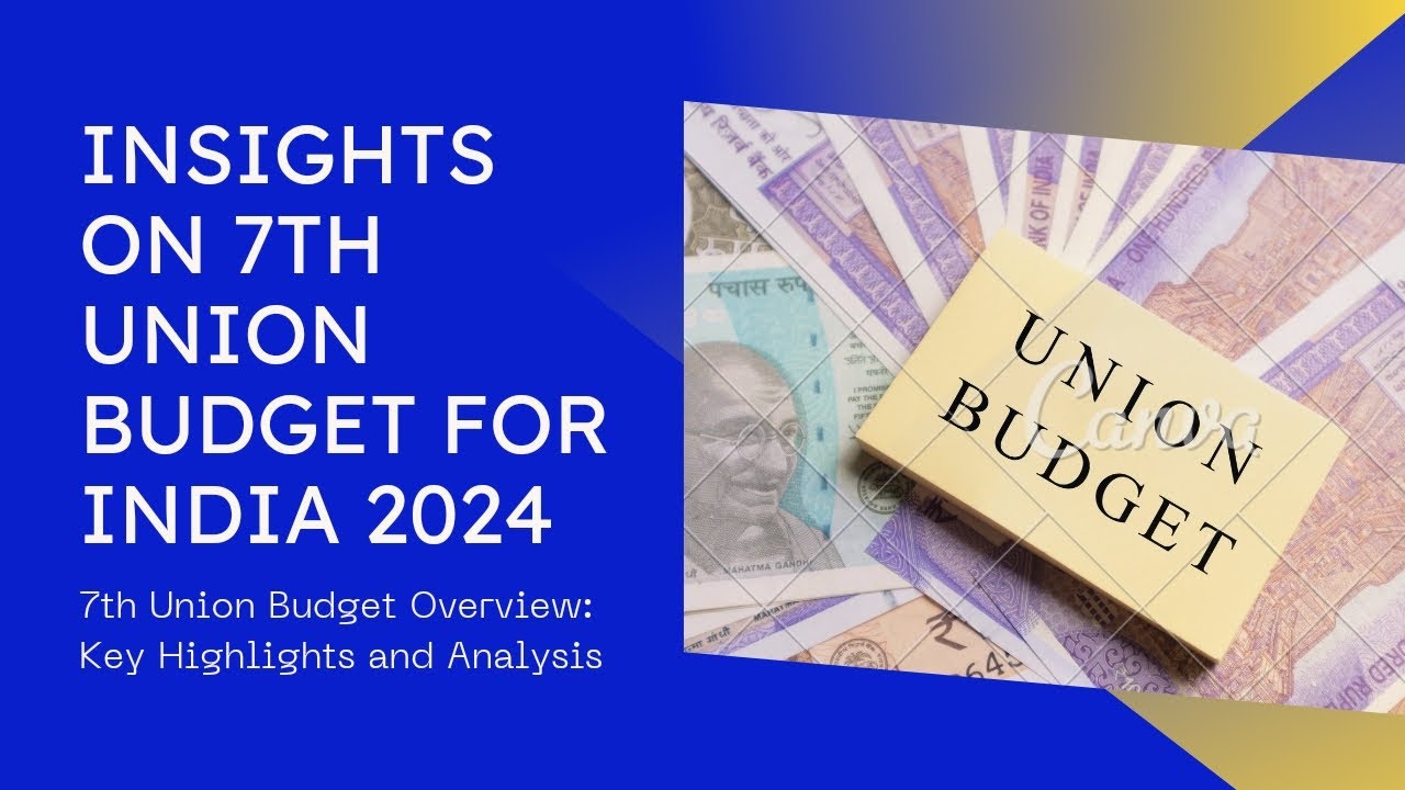 Insights of 7th Union Budget @2024 - YouTube
