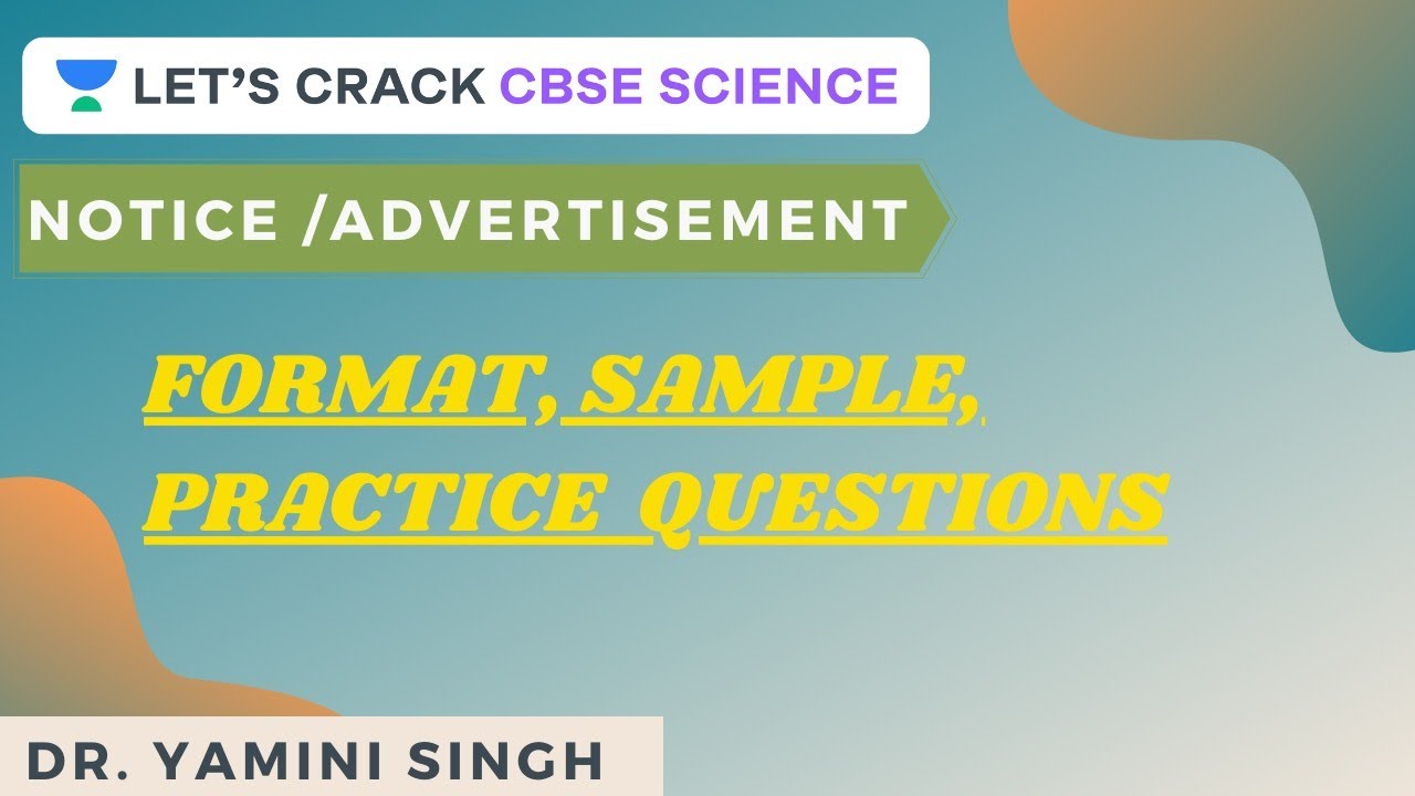 Notice, Advertisement | Format, Sample, Practice Question | CBSE ...