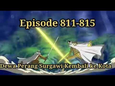 Dewa Perang Surgawi 811-815 - YouTube