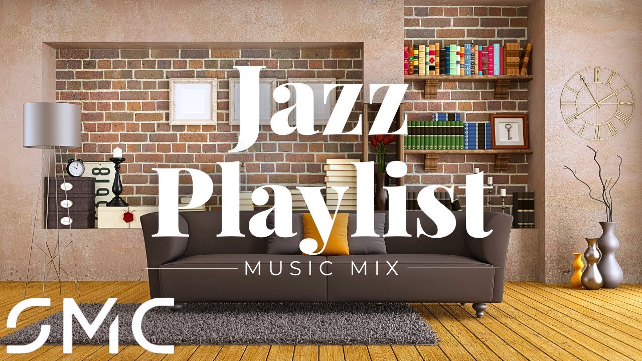 Relaxing Jazz Music | Jazz PLAYLIST Mix | Smooth Jazz Channel - YouTube