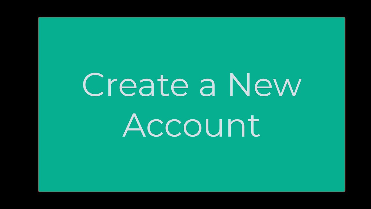 Create New Account - Tutorial - YouTube