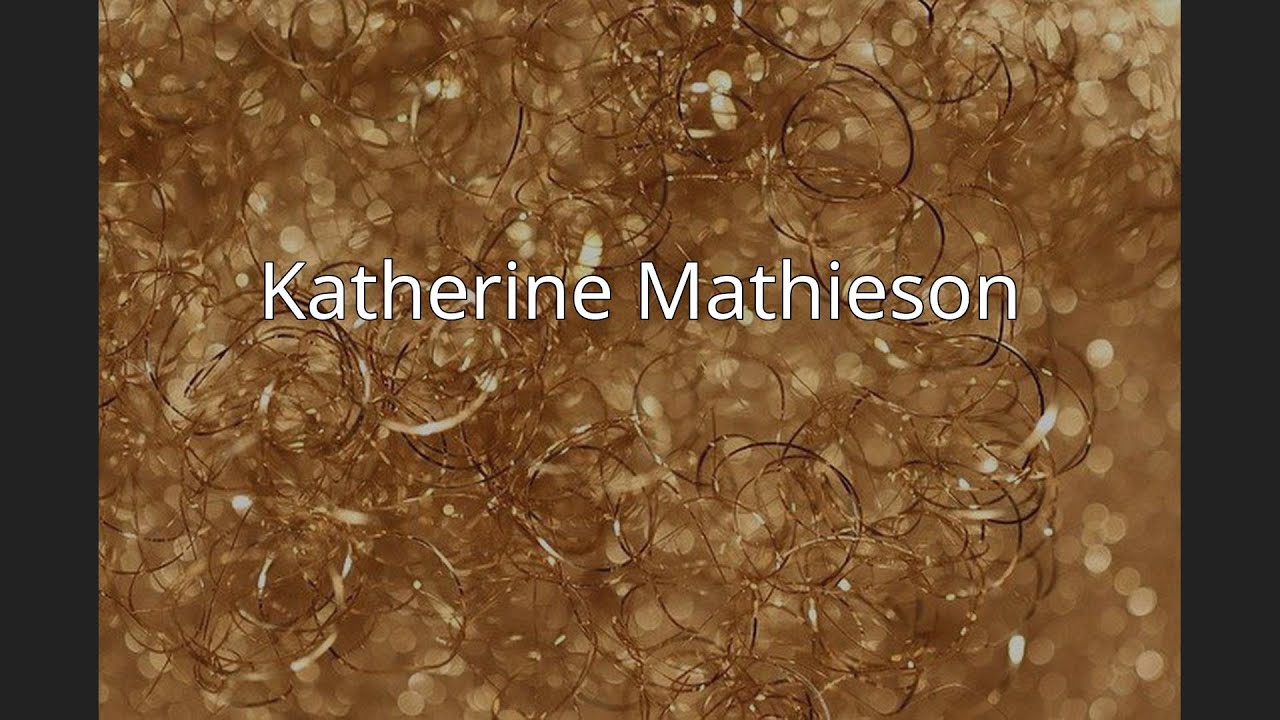 Katherine Mathieson - YouTube