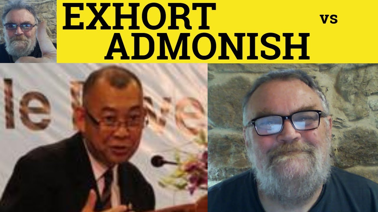 🔵 Admonish vs Exhort - Admonish Meaning - Exhort Defined - Exhort or ...