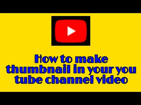 How to make thumbnail in your youtube channel video - YouTube