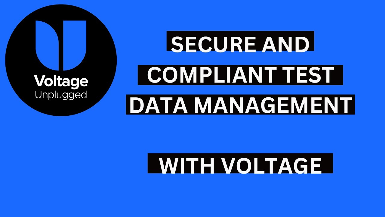 Secure and Compliant Test Data Management with Voltage - YouTube