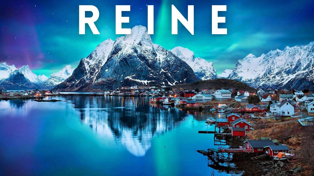 Reine Norway 4K | Beautiful and Amazing Lofoten Landscapes at Reine ...