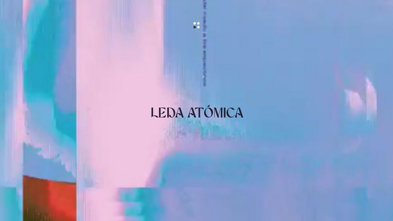 LEDA ATOMICA (FULL ALBUM) - YouTube