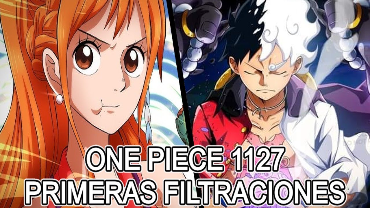 ONE PIECE 1127 (PRIMERAS FILTRACIONES) | NAMI LA NUEVA PRINCESA DE ELBAF| LUFFY Y NAMI HACEN ...