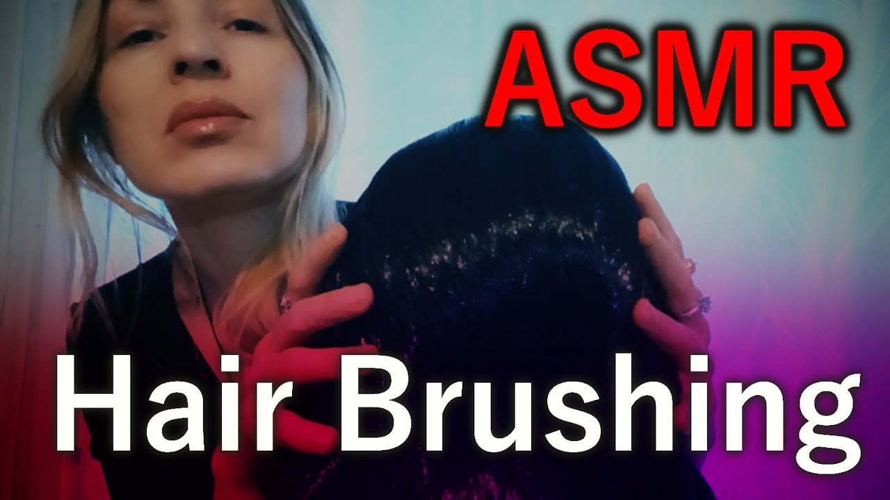Asmr Hair Brushing Scalp Massage Youtube