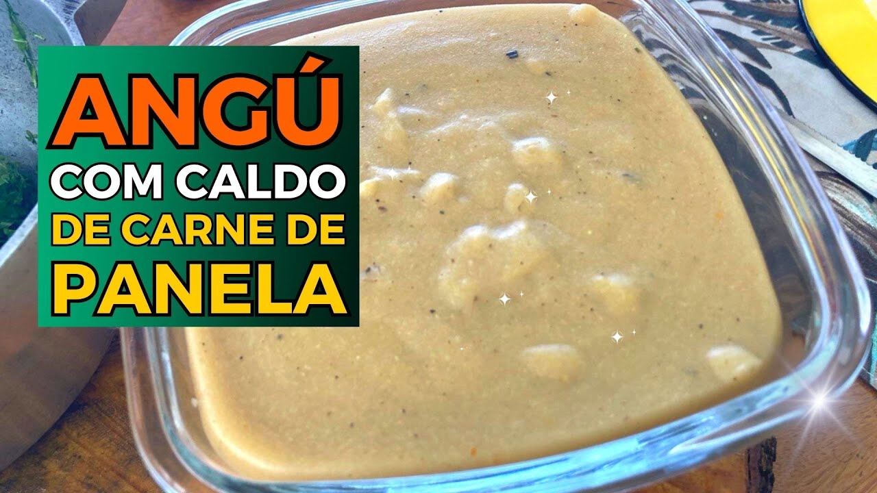 😋COMO FAZER ANGU com CALDO de CARNE - YouTube