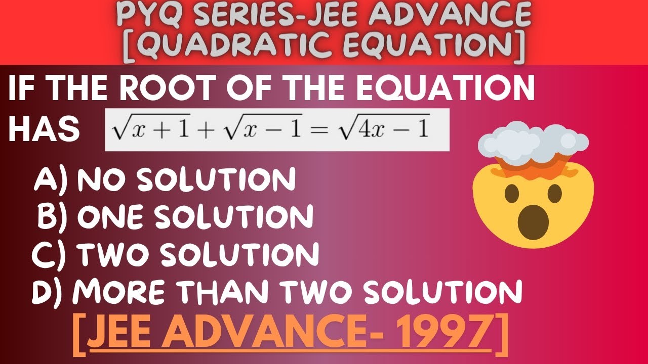 Tricky question of JEE ADVANCE- 1997|PYQ series -Quadratic Equation ...