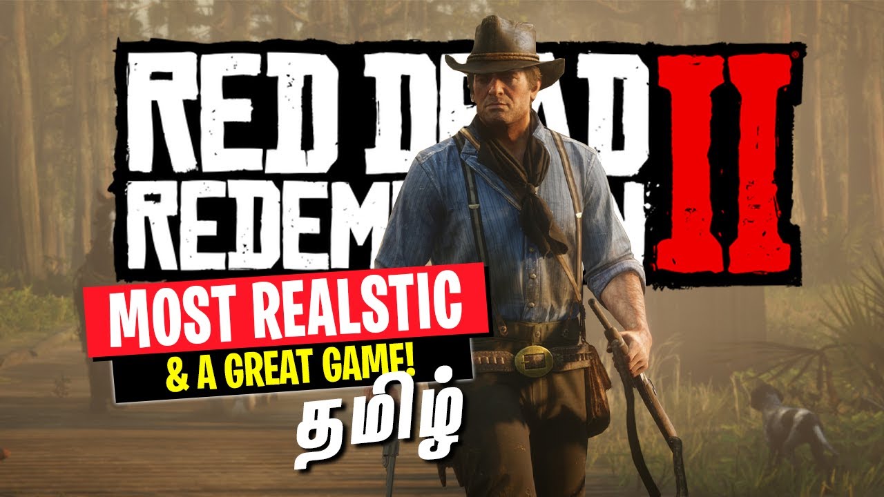 Red Dead Redemption 2 Explained in Tamil - (Most Realistic Game) - YouTube