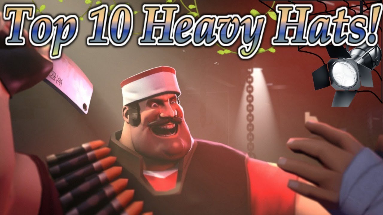 TF2: Top 10 Heavy Hats! - YouTube