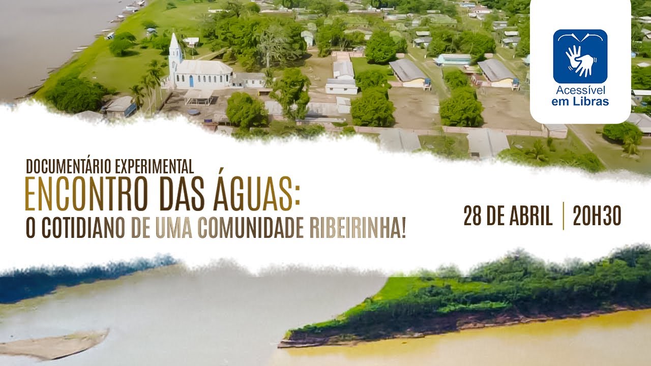 Encontro das Águas: o Cotidiano de uma Comunidade Ribeirinha - YouTube