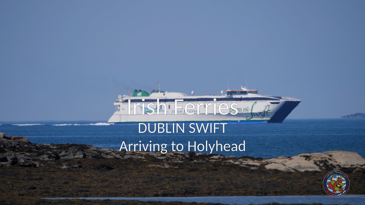 Irish Ferries Dublin Swift Arrival from Dublin - YouTube