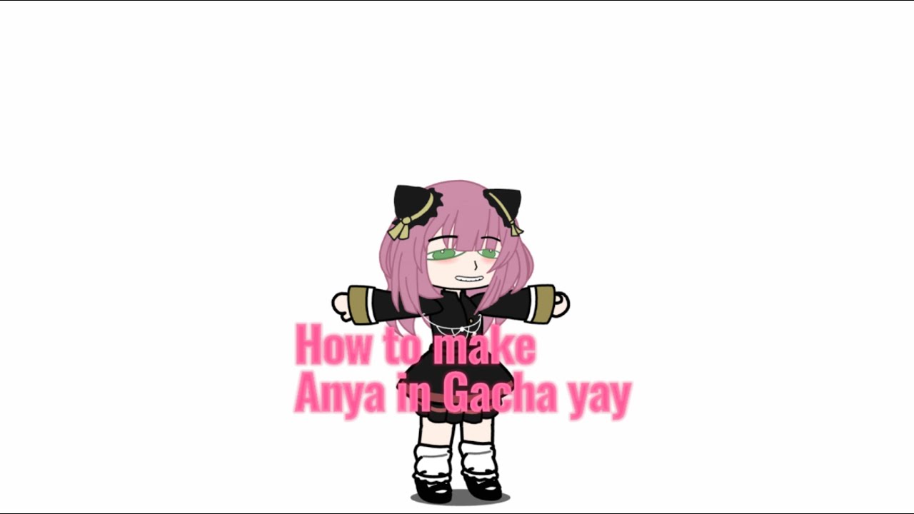 how to make anya in gacha - YouTube