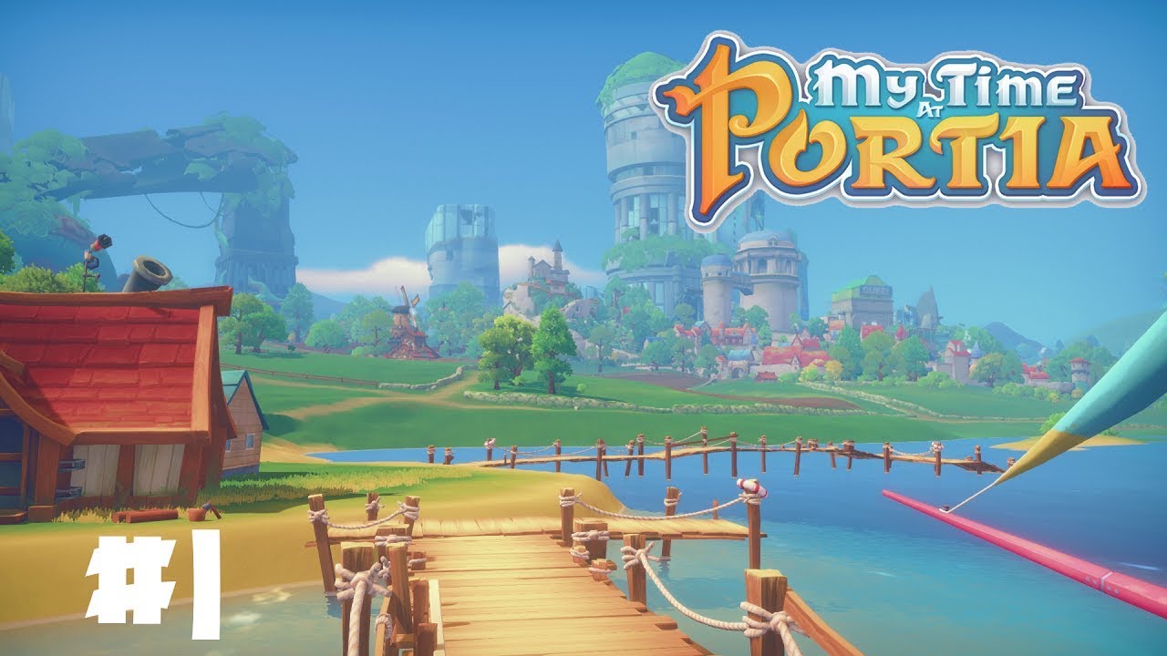 My Time at Portia Let's Play FR - On démarre en douceur #1 - YouTube