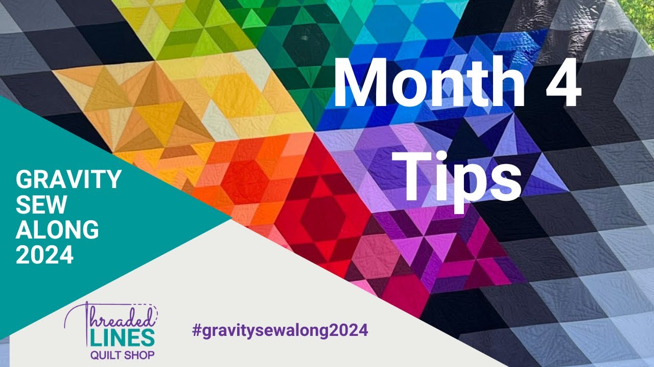 Gravity Sew Along Month 4 Tips - YouTube