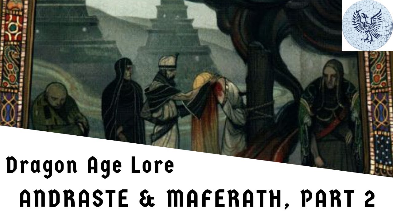 Dragon Age Lore: Andraste & Maferath, Part 2 - YouTube