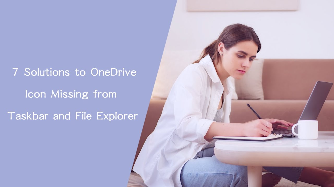 7 Solutions to OneDrive Icon Missing from Taskbar and File Explorer ...