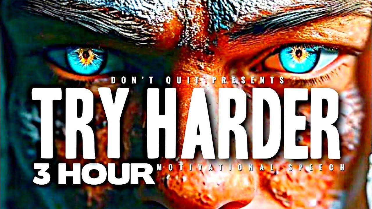 TRY HARDER - 3 HOUR Motivational Speech Video | Gym Workout Motivation ...