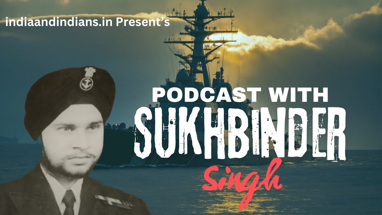 PODCAST WITH EX. PETTY OFFICER SUKHBINDER SINGH | A Memorable journey ...