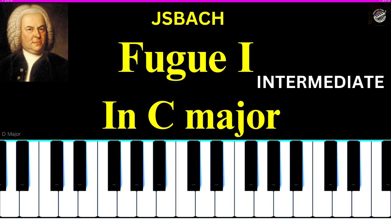 "PRELUDE AND FUGUE IN C MAJOR, BWV 846" BY J.S. BACH (INTERMEDIATE)EASY ...