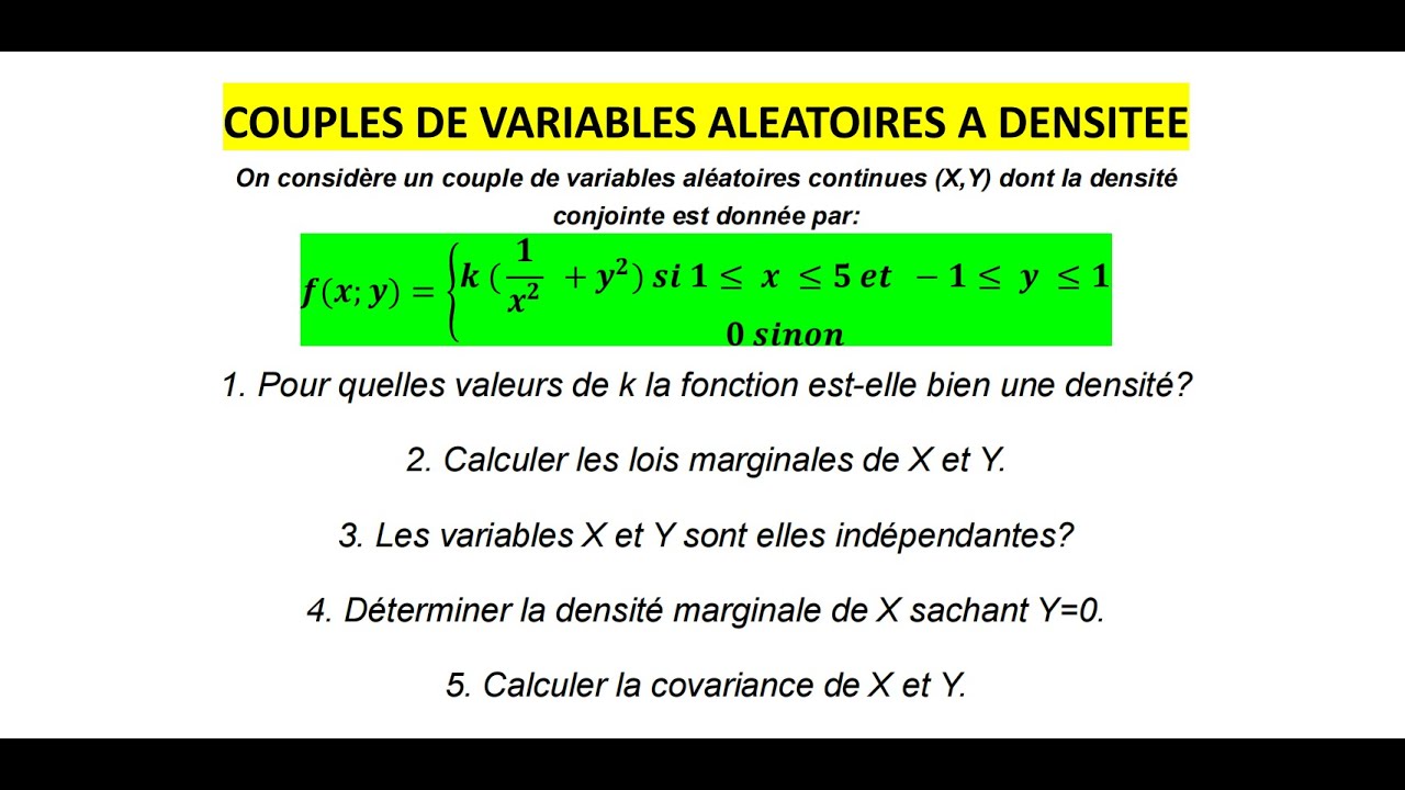 COUPLES DE VARIABLES ALEATOIRES CONTINUES (à densités) EX1 - YouTube