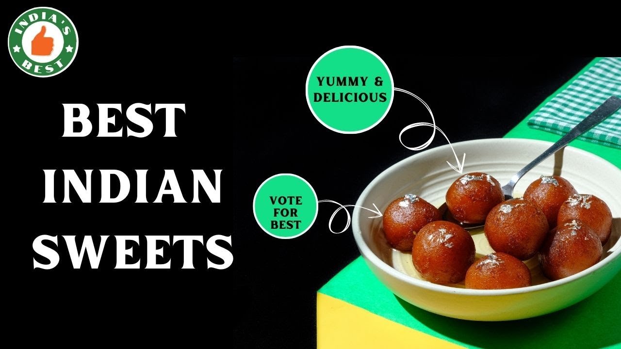 The Sweetest Treats: India's Best Sweets | Best Mithai | Indian Food ...