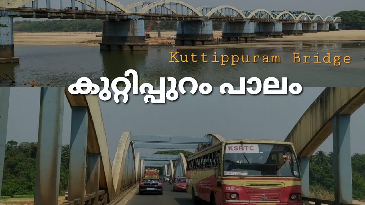 Kuttippuram Bridge 🌉 Bharathapuzha കുറ്റിപ്പുറം പാലം ഭാരതപുഴ - YouTube
