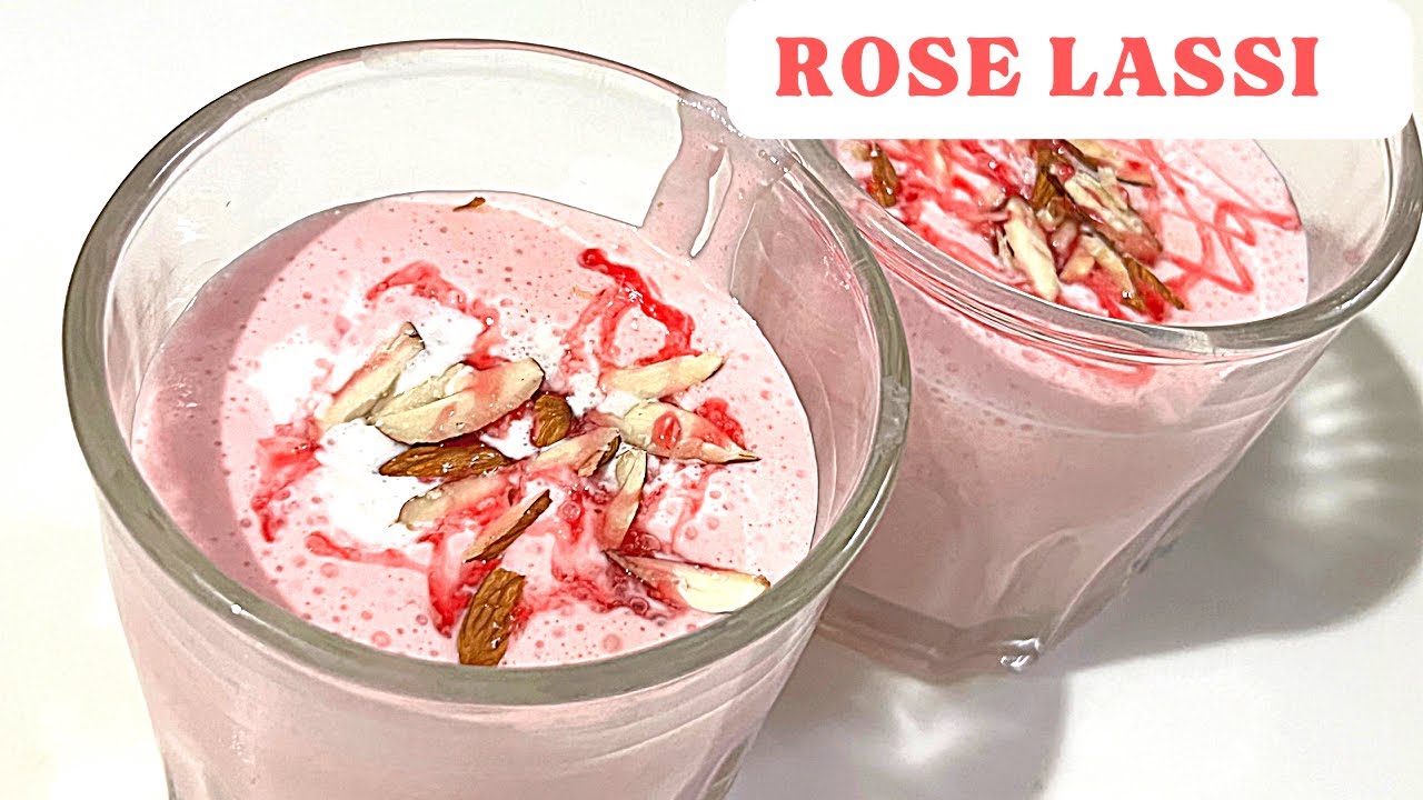 Rose Lassi | Easy Lassi Recipe At Home | Summer Recipes - YouTube