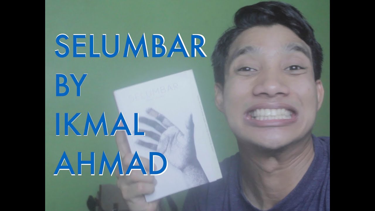 Selumbar by Ikmal Ahmad (BOOK REVIEW) - YouTube