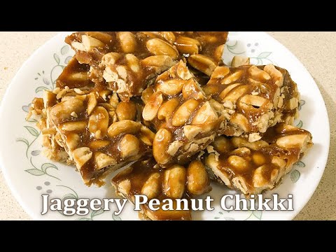 Jaggery Peanut Chikki Recipe | Moongphali Gud ki Gajak | Peanut Brittle ...