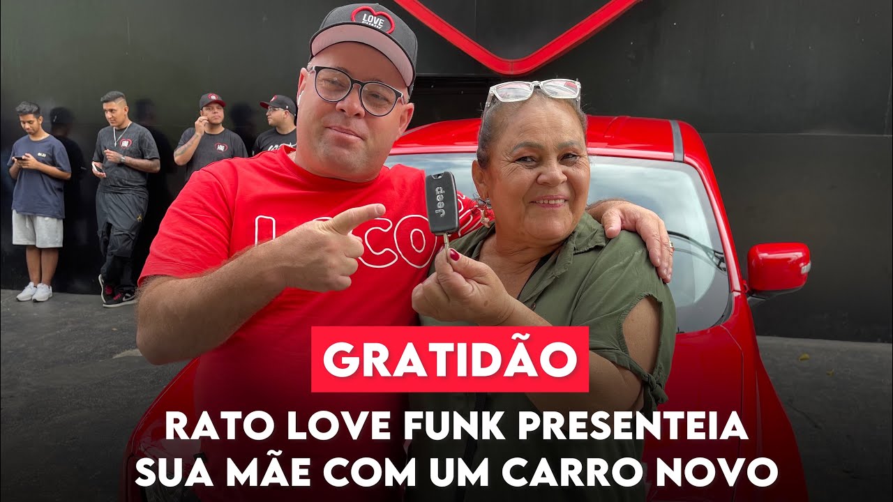 RATO LOVE FUNK PRESENTEIASUA MÃE COM UM CARRO NOVO - YouTube