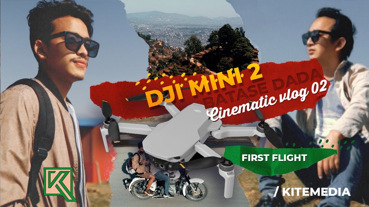 DJI MINI 2 | First Experience | BATASE DADA | Kathmandu , Nepal ...