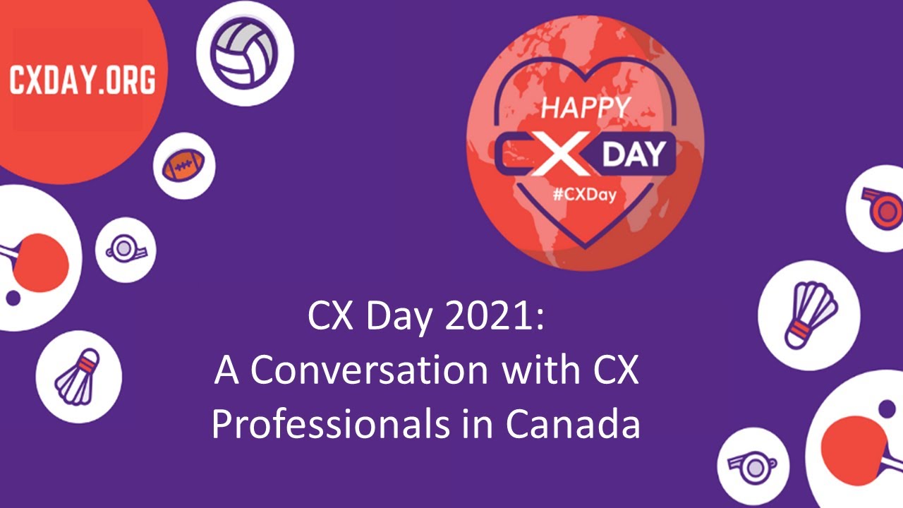 CX Day 2021--A Conversation with CX Professionals in Canada - YouTube