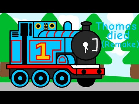 THOMAS DIED (remake) - YouTube