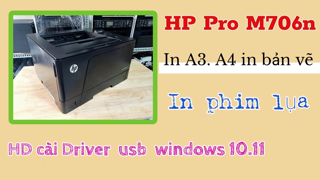 Hướng dẫn cài Driver dây usb HP Pro M706n windows 10/11 - YouTube