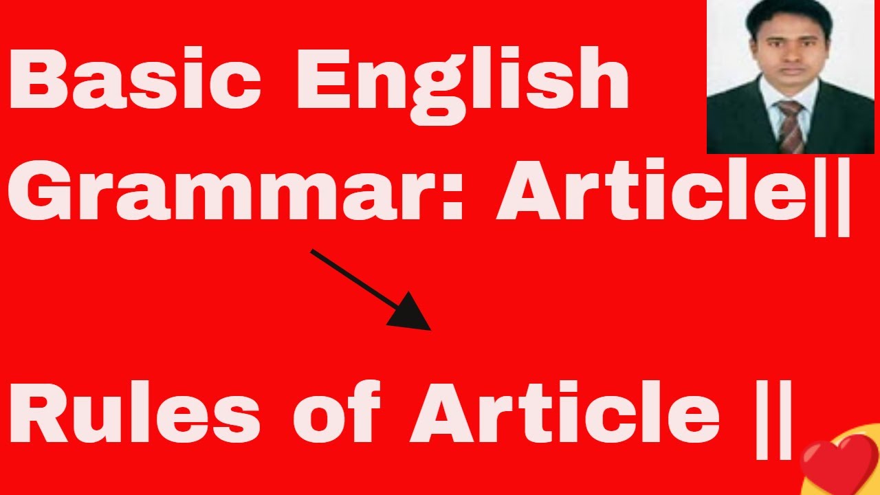 Basic English Grammar: Article|| Article || Basic English || Faruq ...