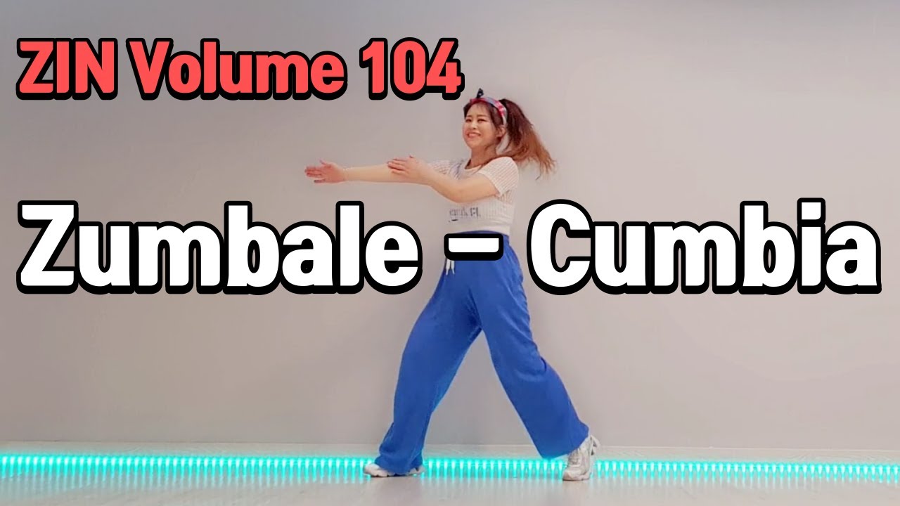 ZIN Volume 104 | Zumbale - Cumbia | Zumba l Dance Workout #은희쌤 - YouTube